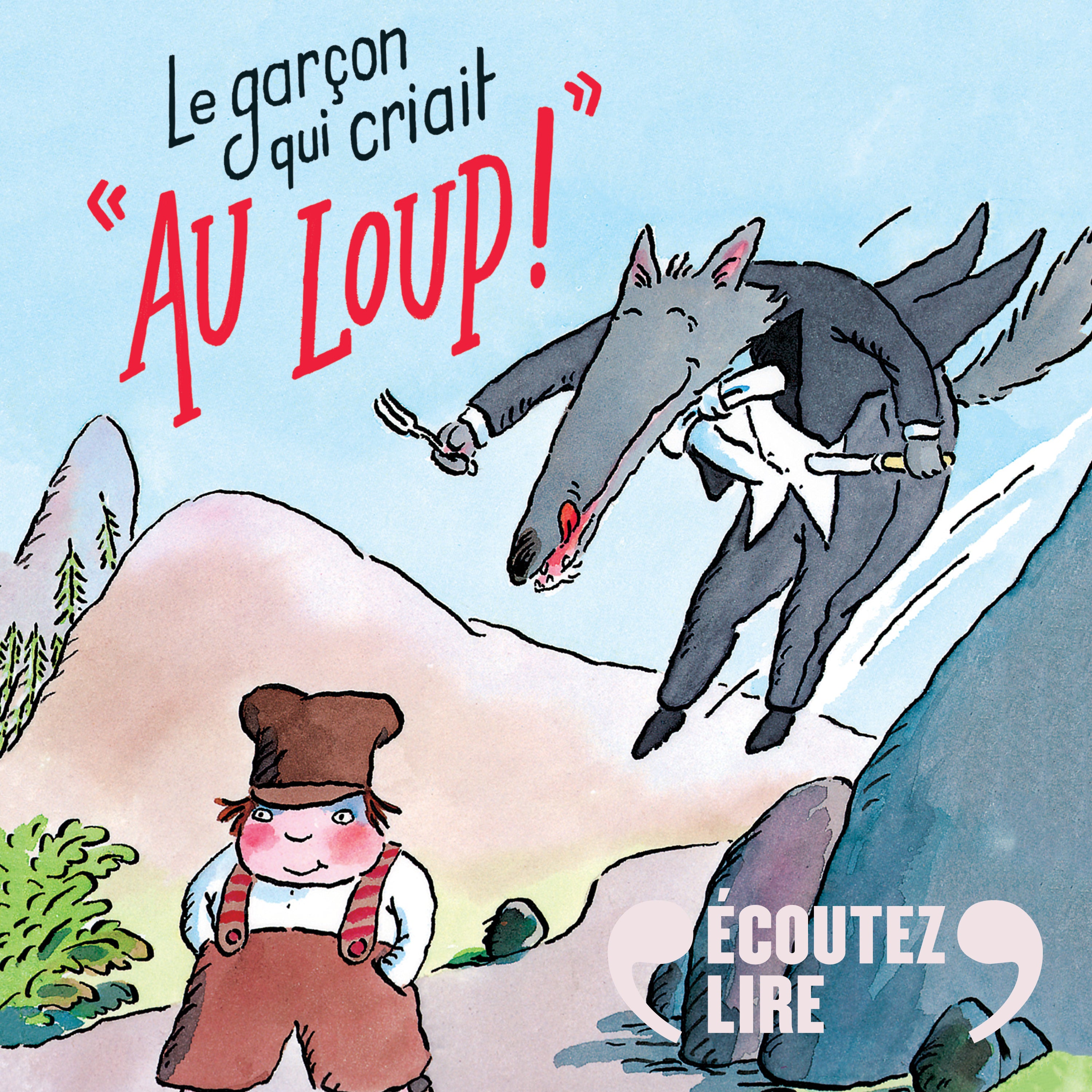 Le garçon qui criait "Au loup !" – Écoutez lire