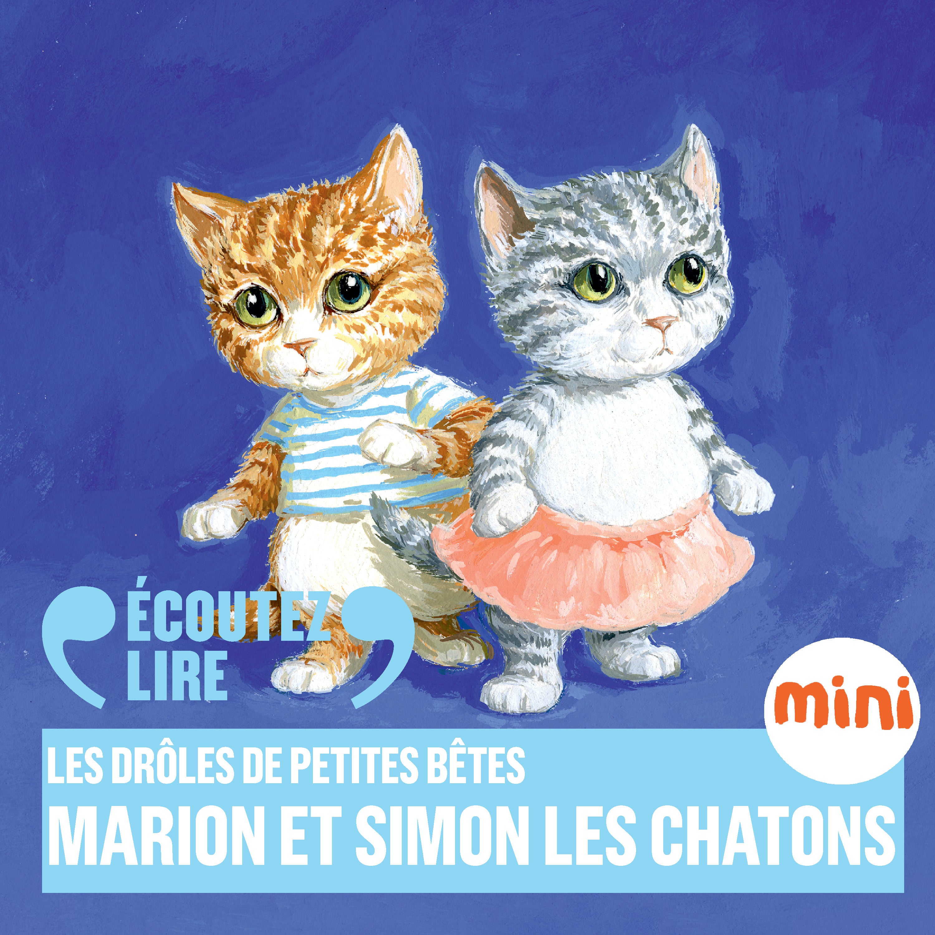 Marion et Simon les chatons - Les Drôles de Petites Bêtes – Écoutez lire