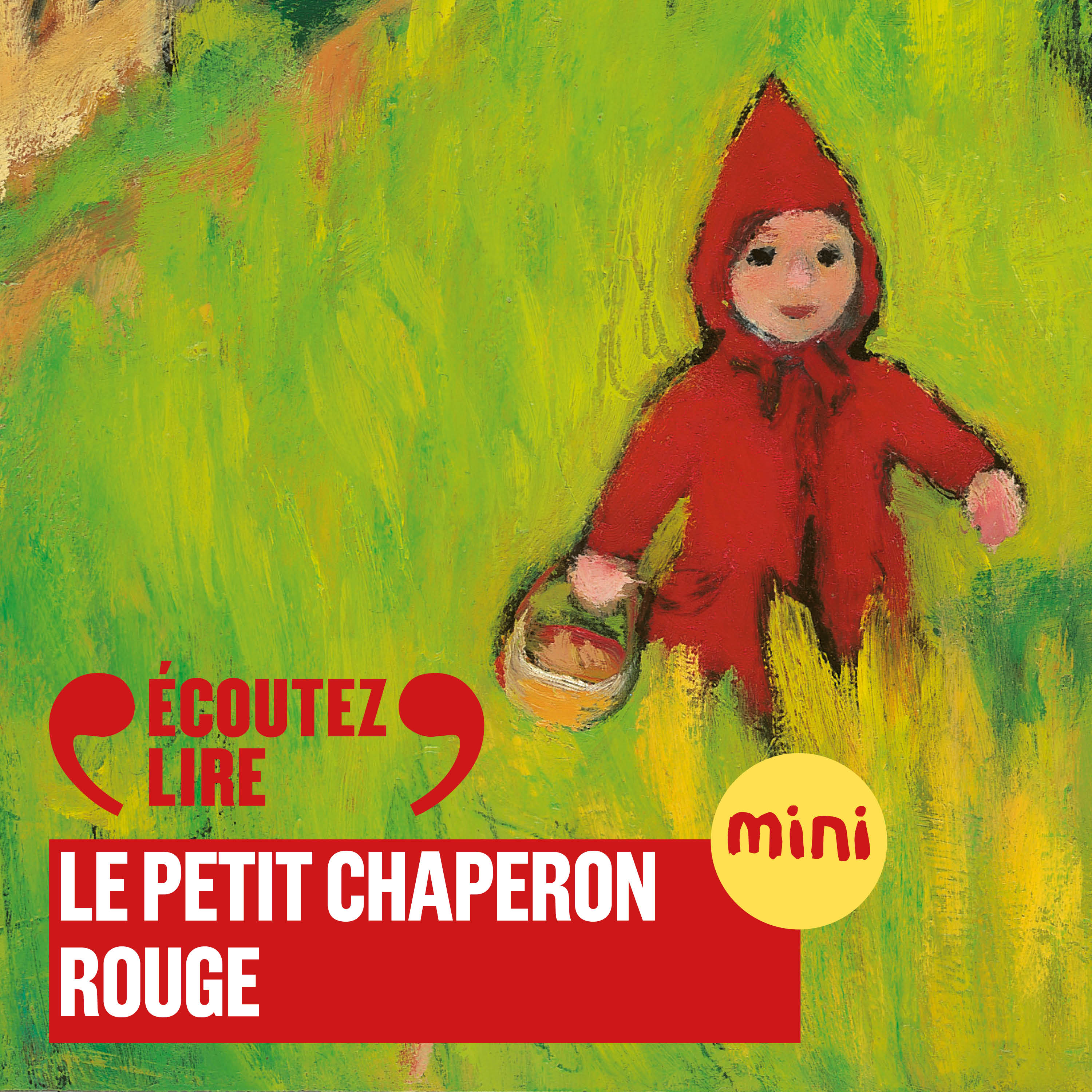Le Petit Chaperon rouge – Écoutez lire